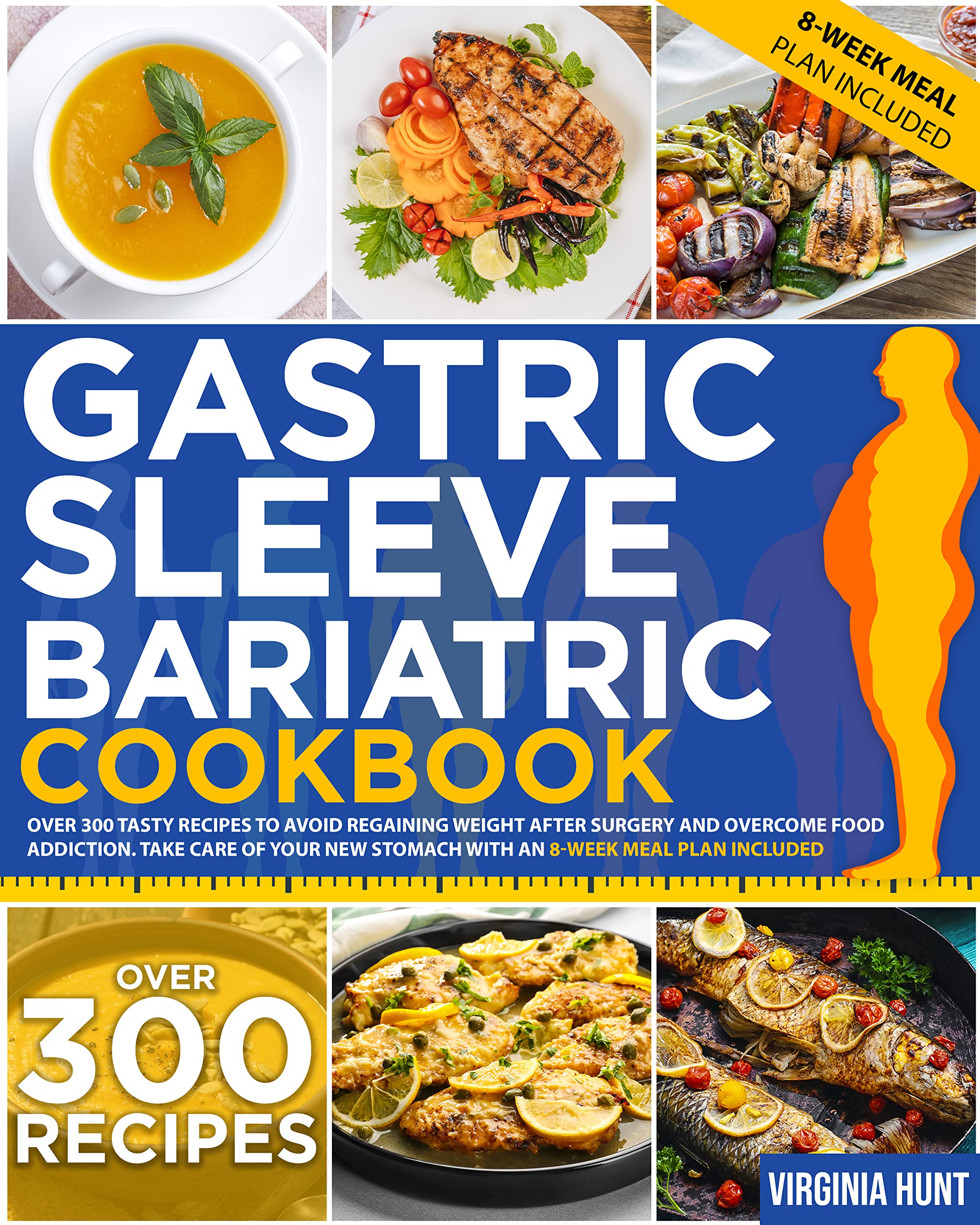 Gastric Sleeve Bariatric Cookbook: Over 300 Tasty Recipes to Avoid ...