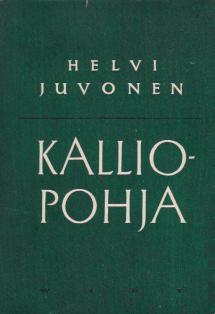 Kalliopohja by Helvi Juvonen | Goodreads