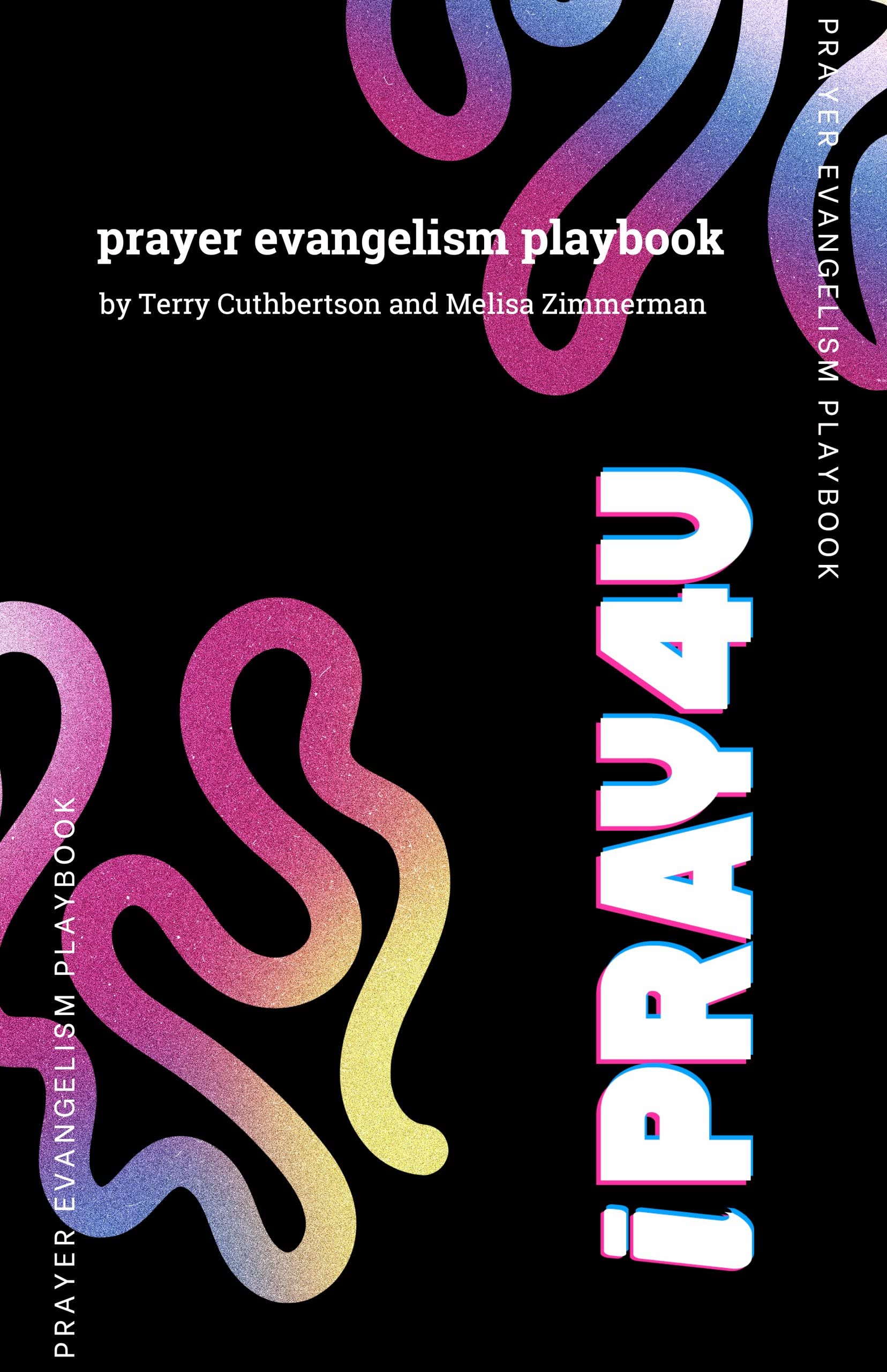 How Can I Pray For You Playbook by Terry Cuthbertson | Goodreads