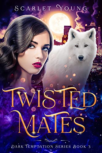 Twisted Mates by Scarlet Young | Goodreads