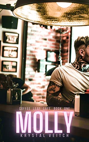 Molly (Coffee Leaf Cafe #1) by Krystal Veitch | Goodreads