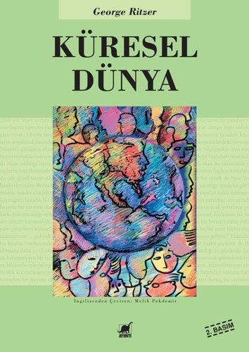 Küresel Dünya by George Ritzer | Goodreads