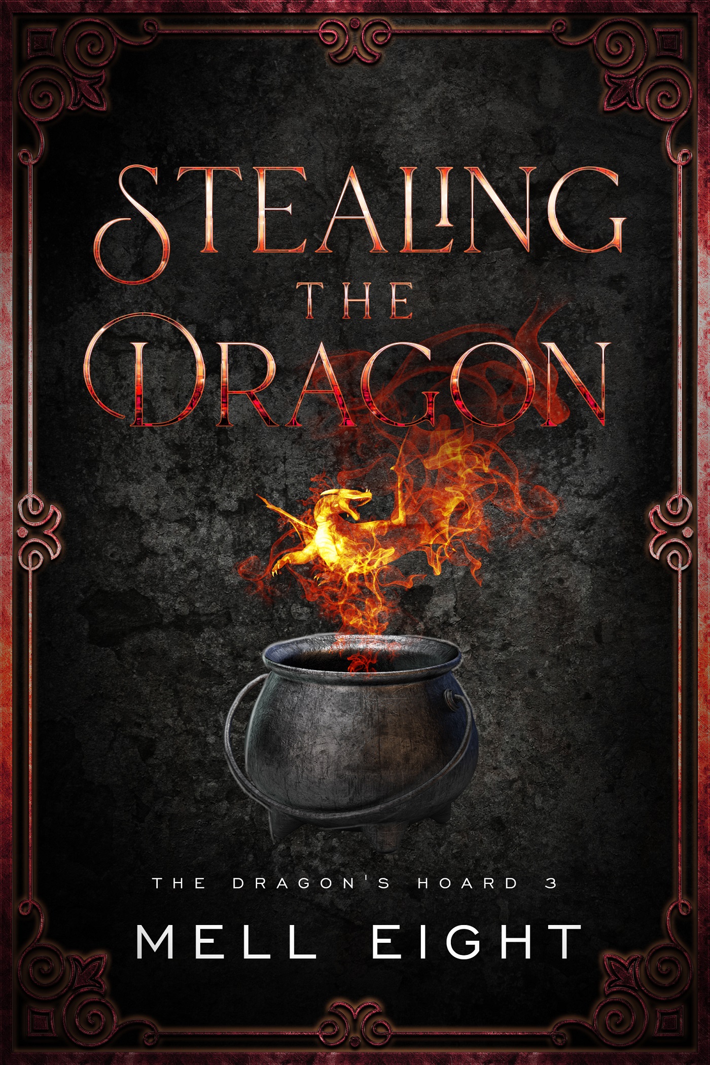 Stealing the Dragon (The Dragon's Hoard, #3) by Mell Eight | Goodreads