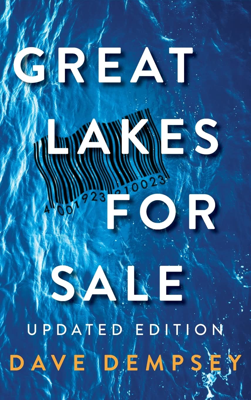Great Lakes for Sale: Updated Edition by Dave Dempsey | Goodreads