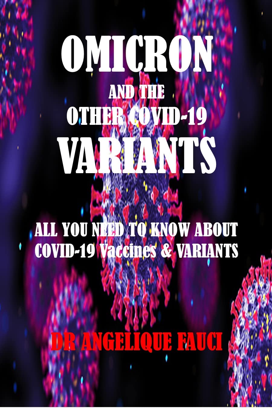 Omicron and the other Covid-19 Variants : All you need to Know about ...