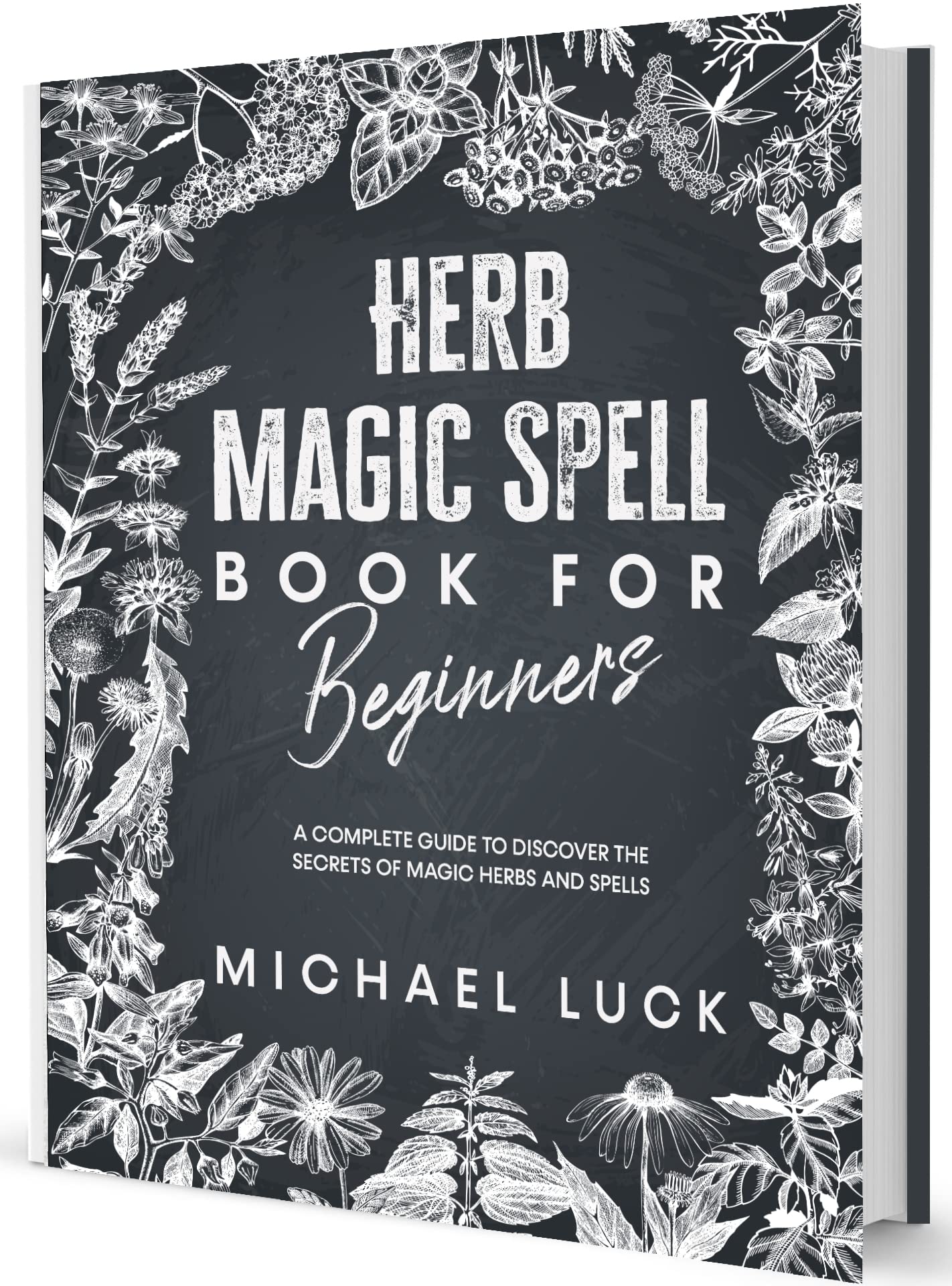 Herb Magic Spell for Beginners: A Complete Guide to Discover the ...