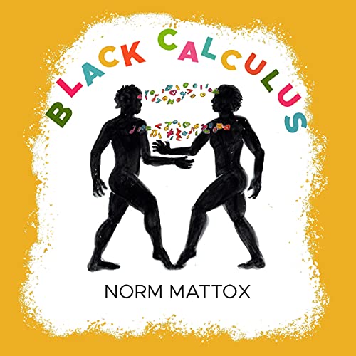 Black Calculus by Norm Mattox | Goodreads