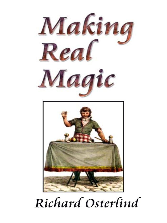 Making Real Magic by Richard Osterlind | Goodreads