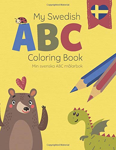 My Swedish ABC Coloring Book - Min svenska ABC målarbok: Learn The ...