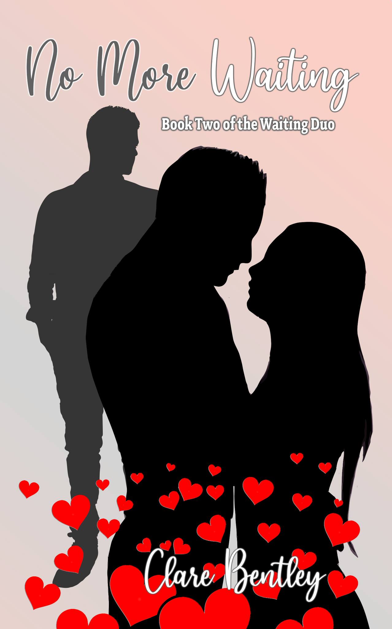 No More Waiting (Waiting, #2) by Clare Bentley | Goodreads