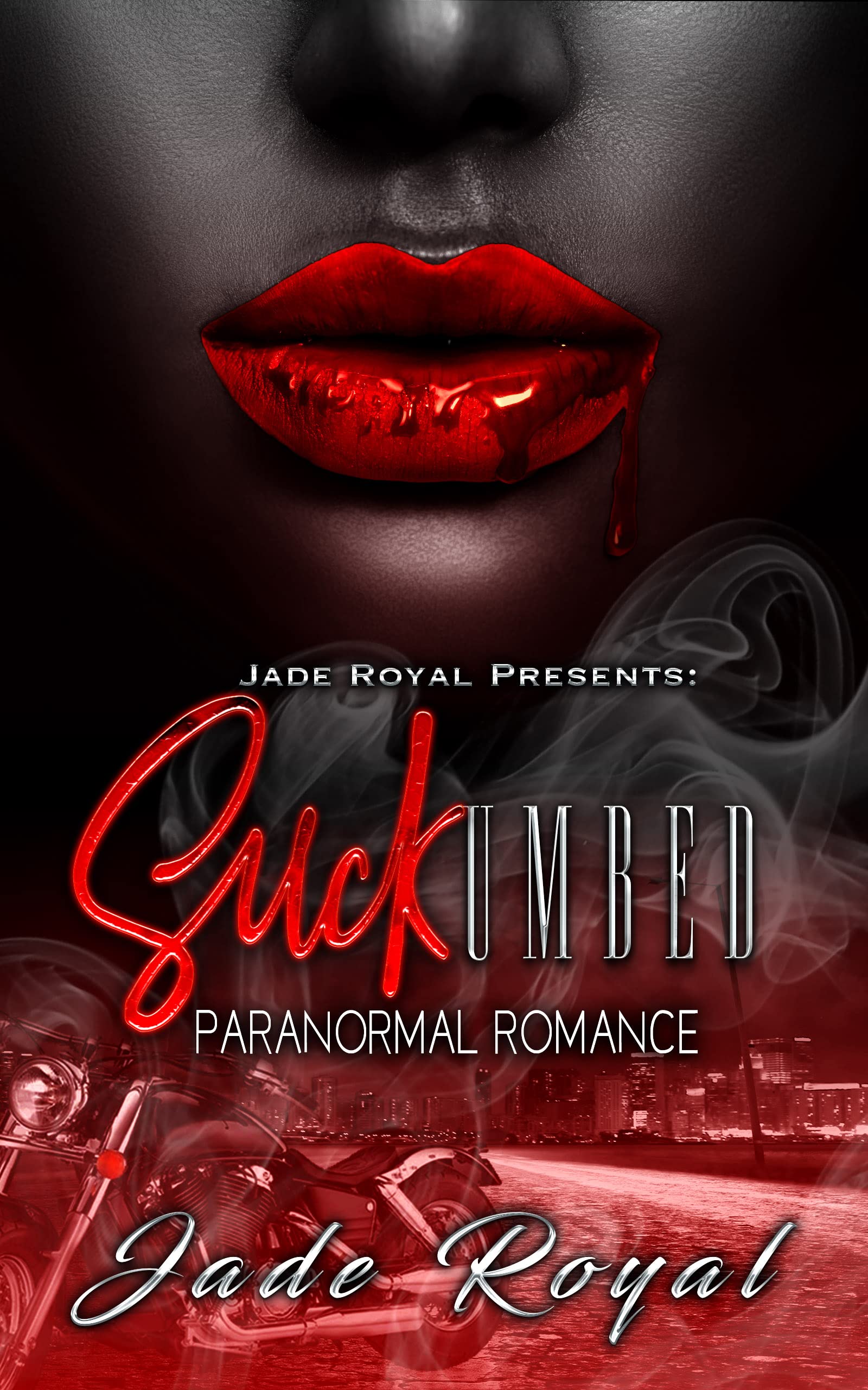 Suckumbed by Jade Royal | Goodreads