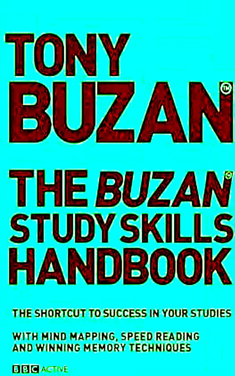 TONY BUZAN STUDY SKILLS HANDBOOK: THE SHORT CUT TO SUCCESS IN YOUR ...