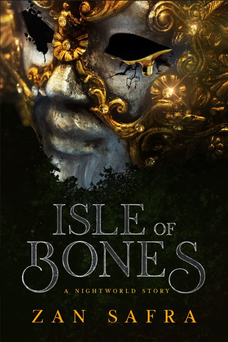 Isle of Bones: A Nightworld Story by Zan Safra | Goodreads