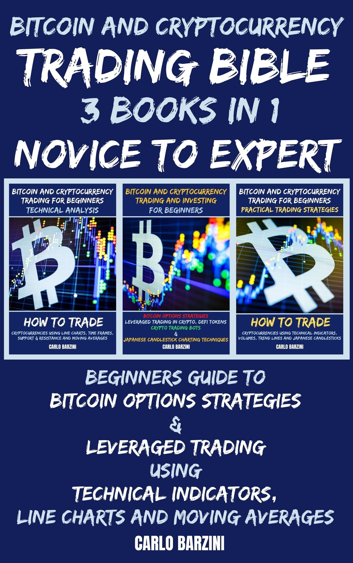 Bitcoin And Cryptocurrency Trading Bible: Novice To Expert 3 Books In 1 ...