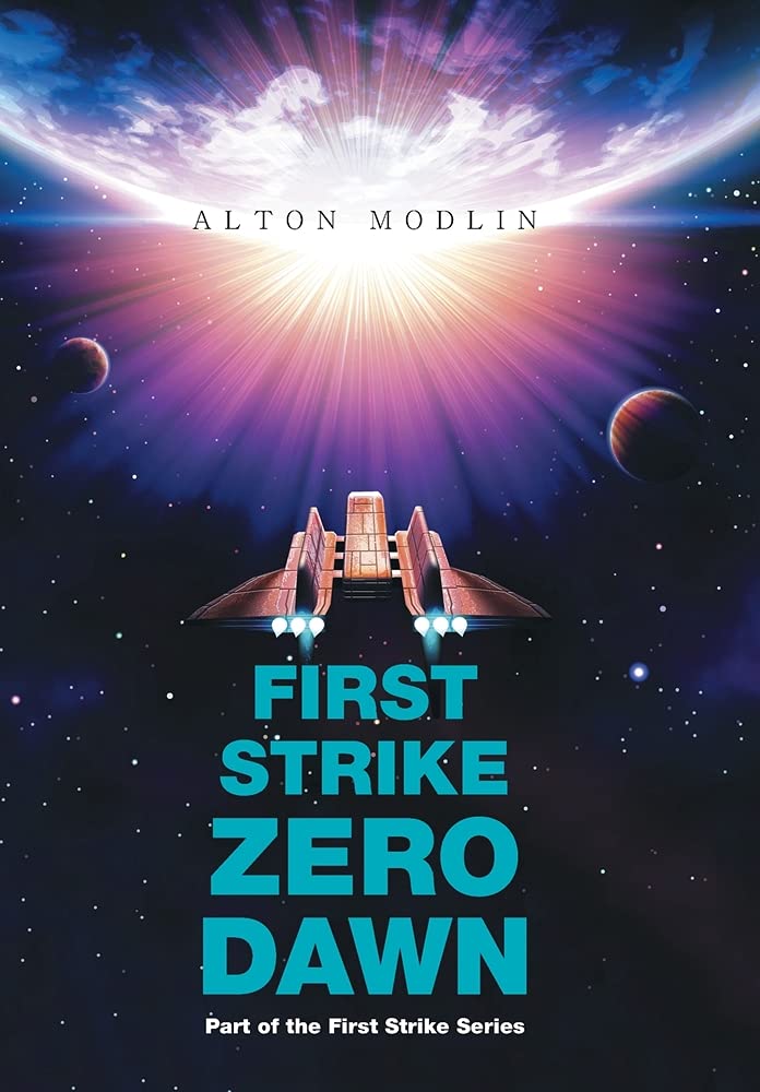 First Strike: Zero Dawn: Part of the First Strike Series by Alton ...