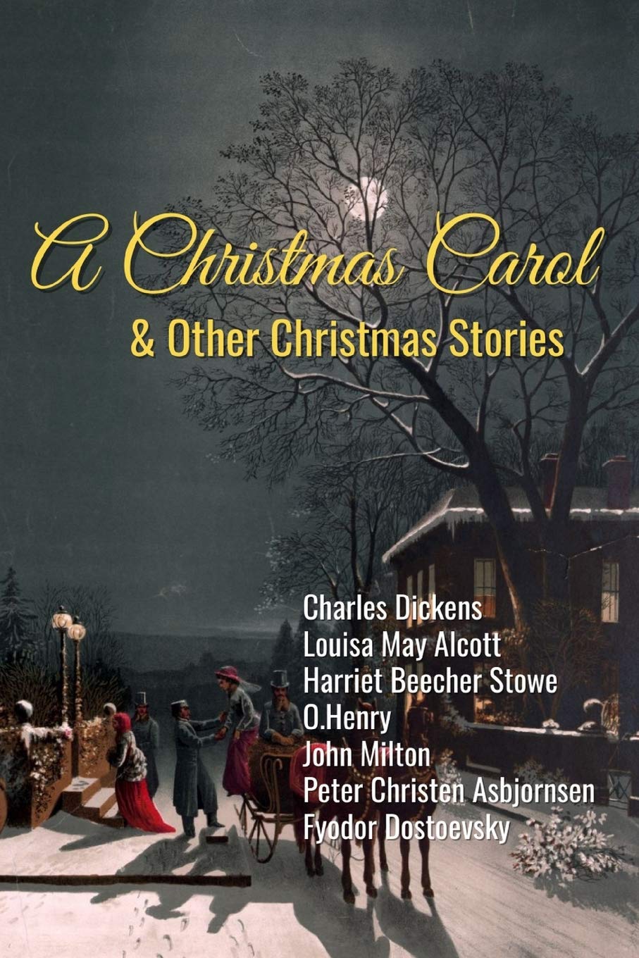 A Christmas Carol and Other Christmas Stories: Classic Christmas Tales ...