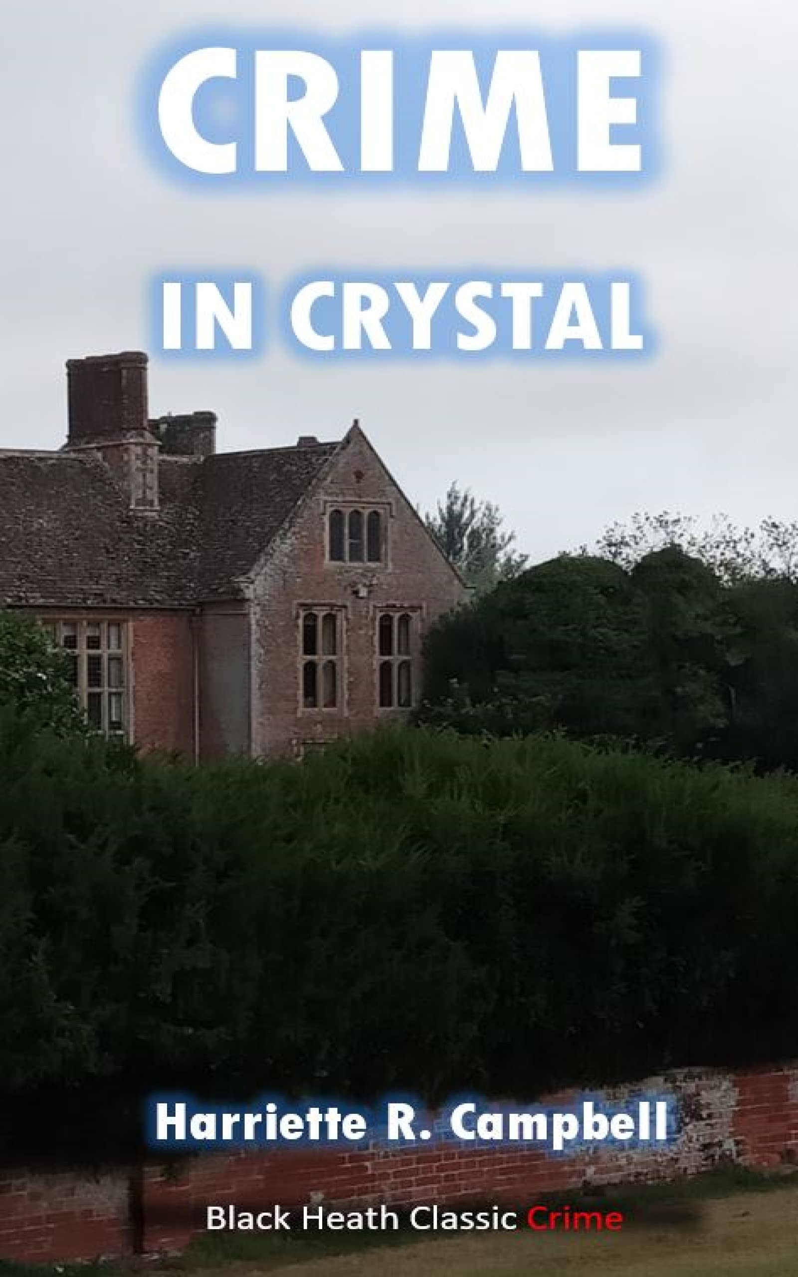 Crime in Crystal: A Simon Brade Detective Story by Harriette R ...