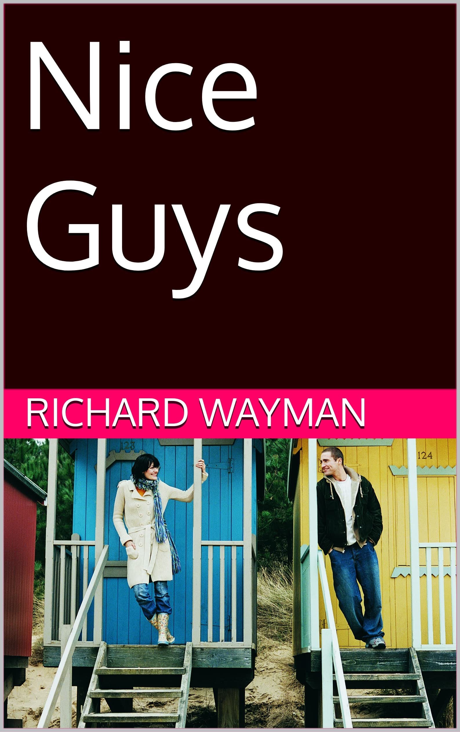 Nice Guys by Richard Wayman | Goodreads
