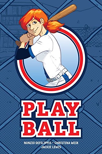 Play Ball: Preview by Nunzio DeFilippis | Goodreads