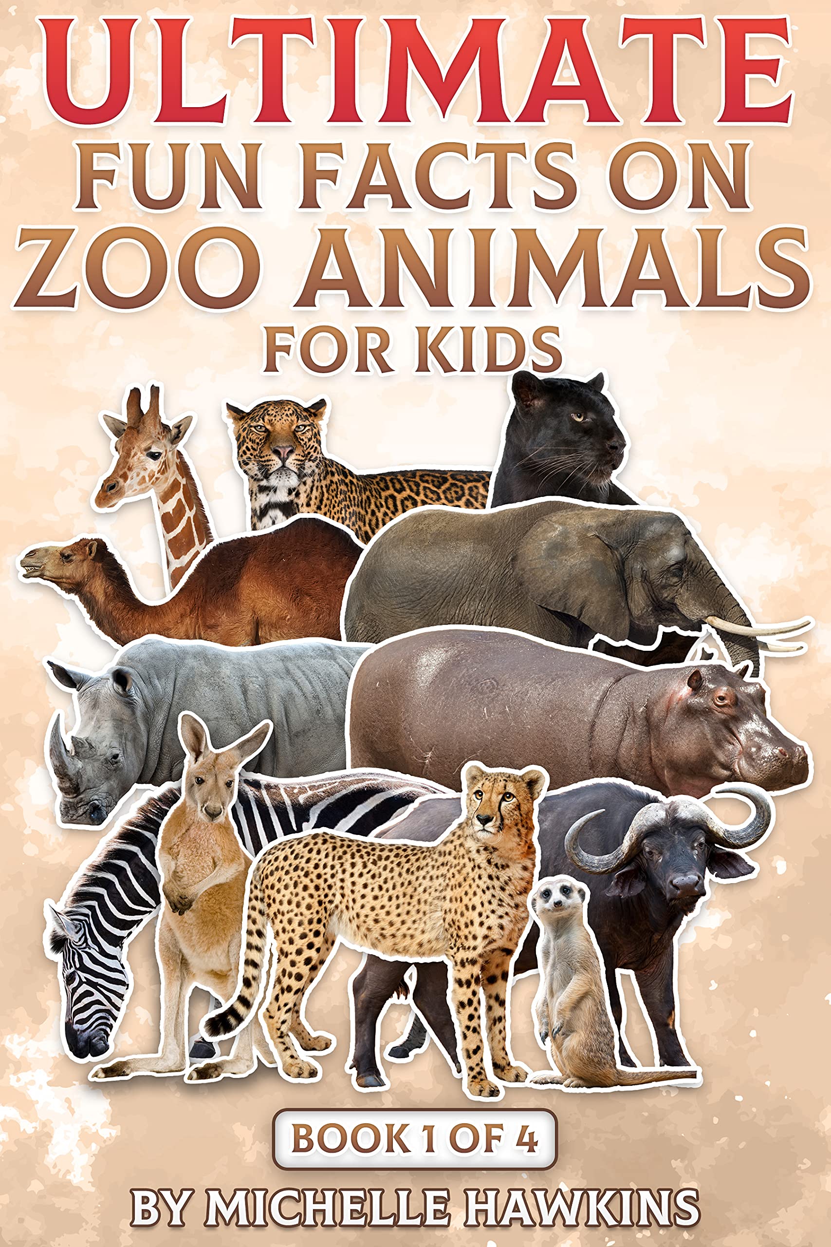 Ultimate Fun Facts on Zoo Animals for Kids: Book 1 of 4. ebook combines ...