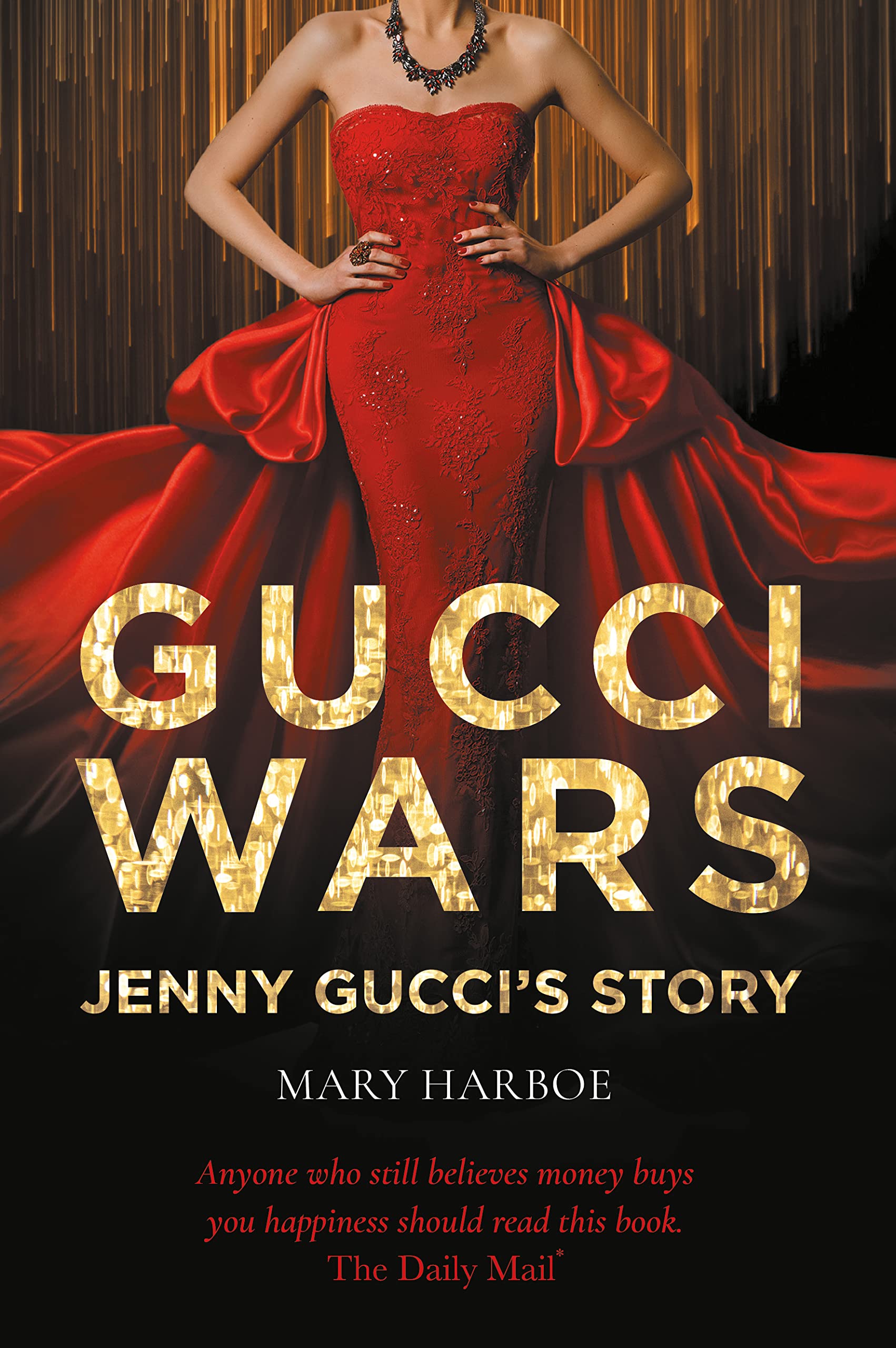 Gucci Wars – Jenny Gucci’s Story by Mary Harboe | Goodreads