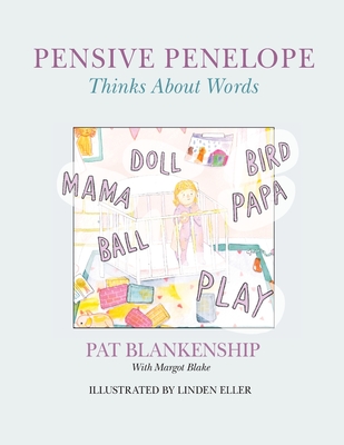 Pensive Penelope Thinks About Words by Pat Blankenship | Goodreads