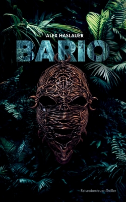 Bario (German Edition) by Alex Haslauer | Goodreads