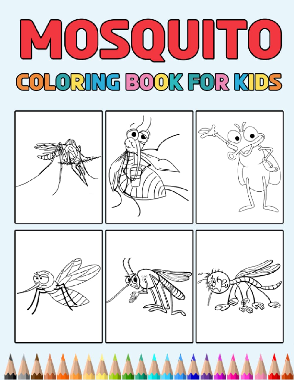 Mosquito Coloring Book for Kids: 10 Easy Designs to Color | Fun ...