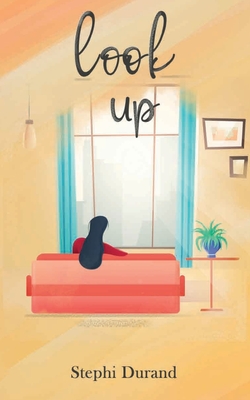 Look Up by Stephi Durand | Goodreads