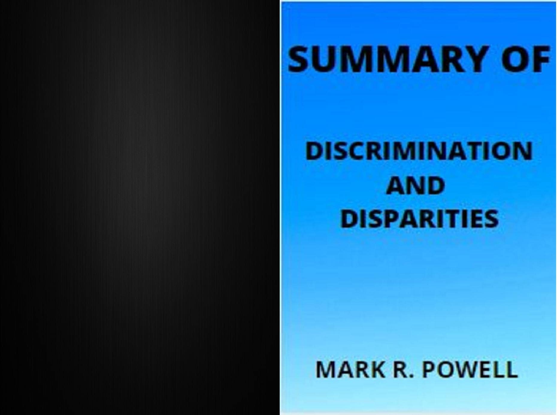 Summary of Discrimination and Disparities by Thomas Sowell by Mark R ...