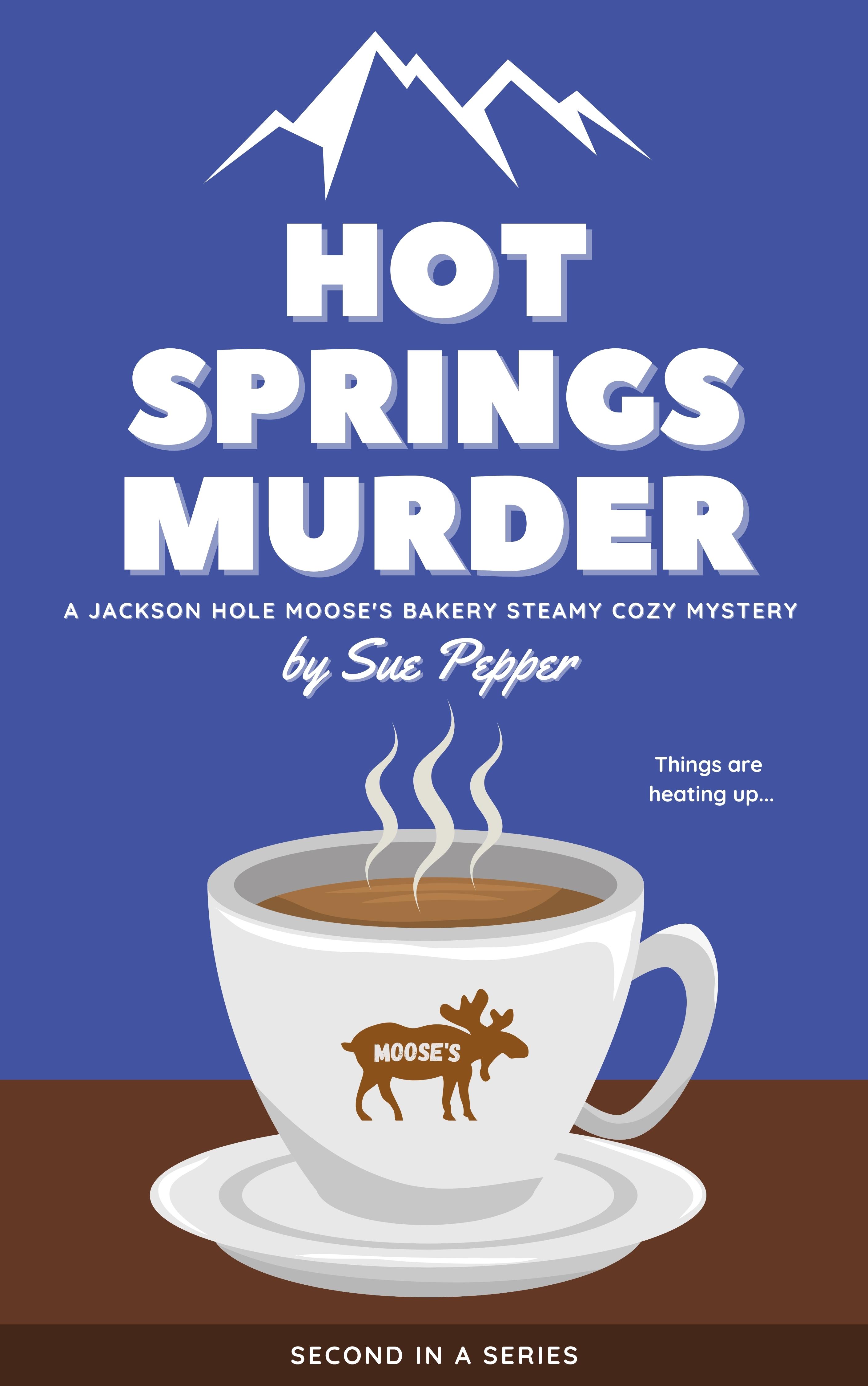 Hot Springs Murder by Sue Pepper | Goodreads