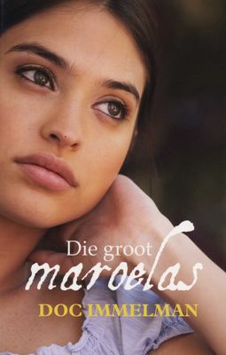 Die Groot Maroelas by Doc Immelman | Goodreads