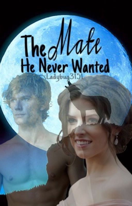 The Mate He Never Wanted by Ashley Lauren @ladybug3151 | Goodreads