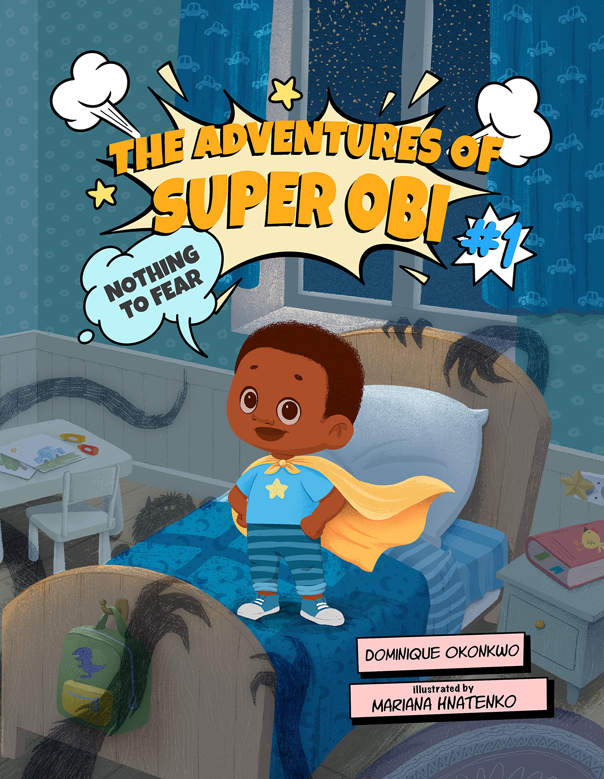 The Adventures of Super Obi: Nothing to Fear by Dominique Okonkwo ...