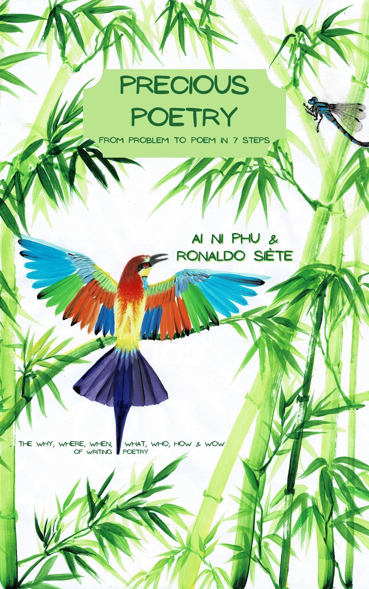 Precious Poetry - From PROBLEM to POEM in 7 steps by Ai Ni Phu | Goodreads