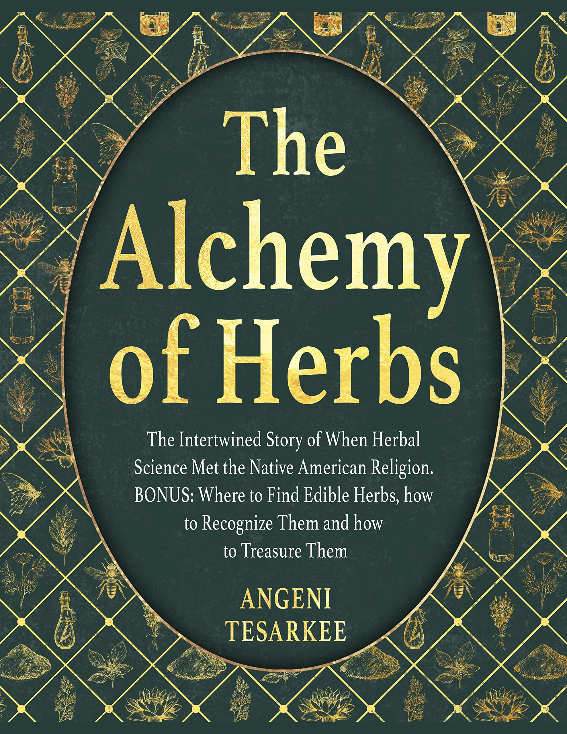The Alchemy of Herbs: The Intertwined Story of When Herbal Science Met ...