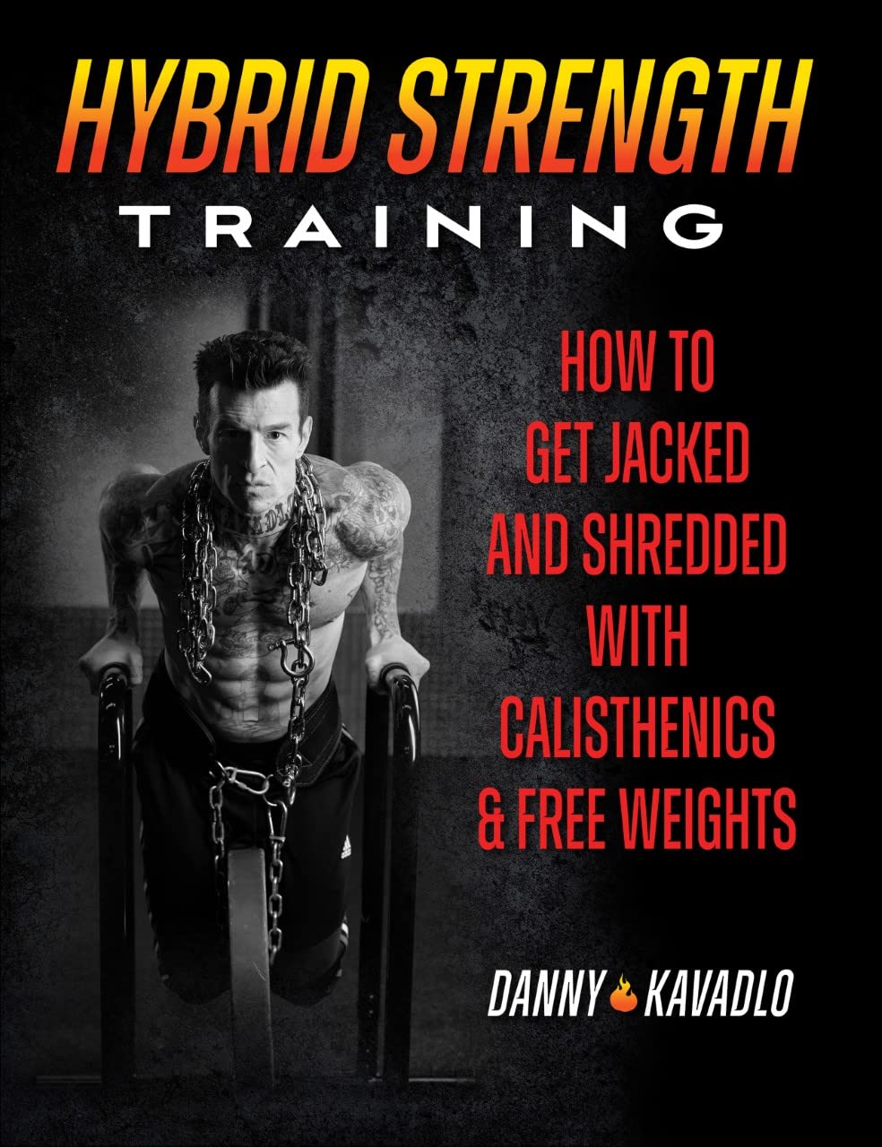 Hybrid Strength Training: How to Get Jacked and Shredded with ...
