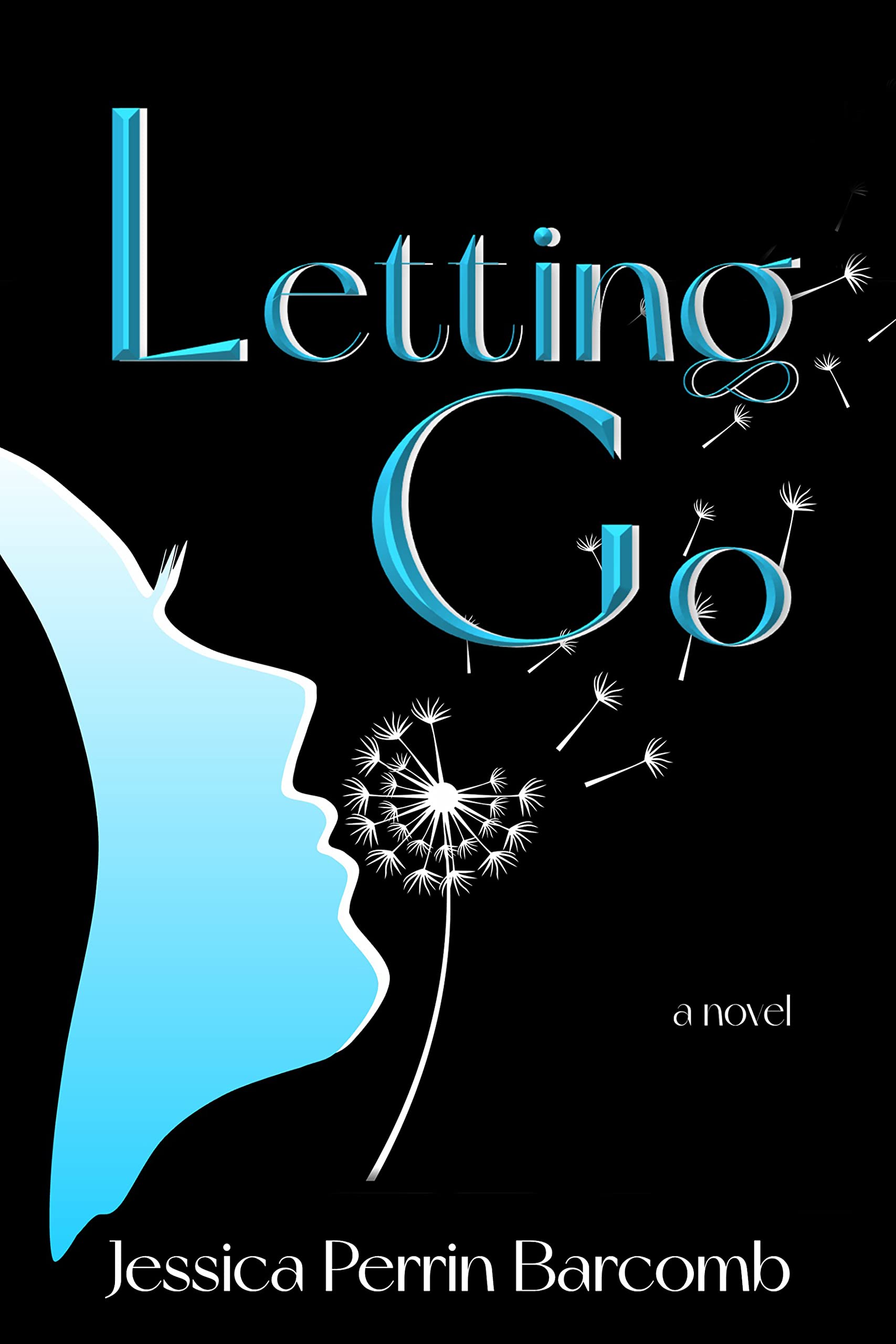 Letting Go: A Story of Loss, Friendship, Betrayal, and the Search for ...