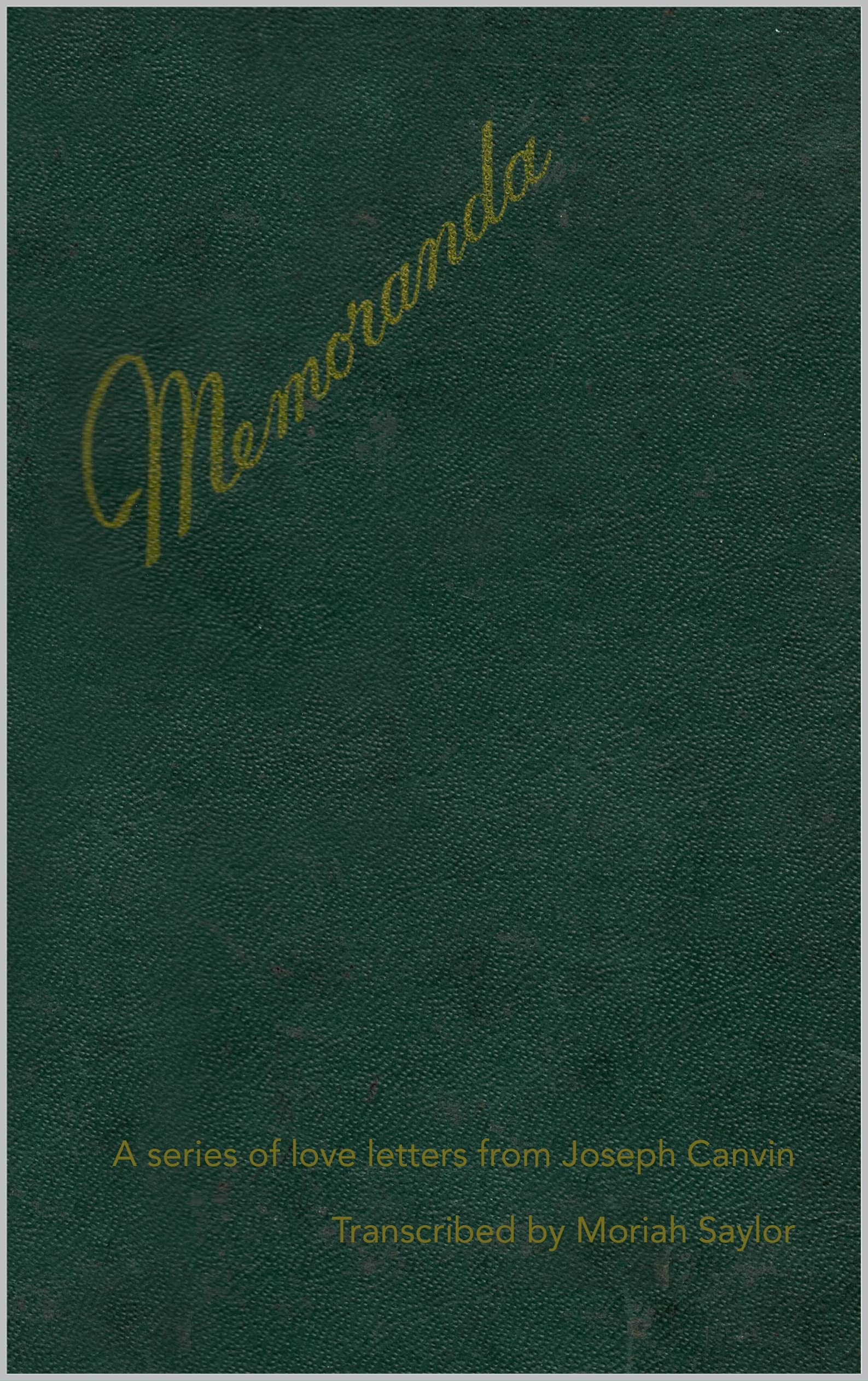 Memoranda by Moriah Saylor | Goodreads