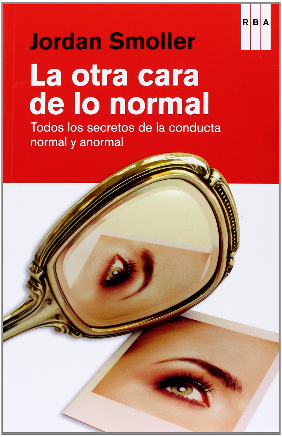 La otra cara de lo normal by Jordan Smoller | Goodreads