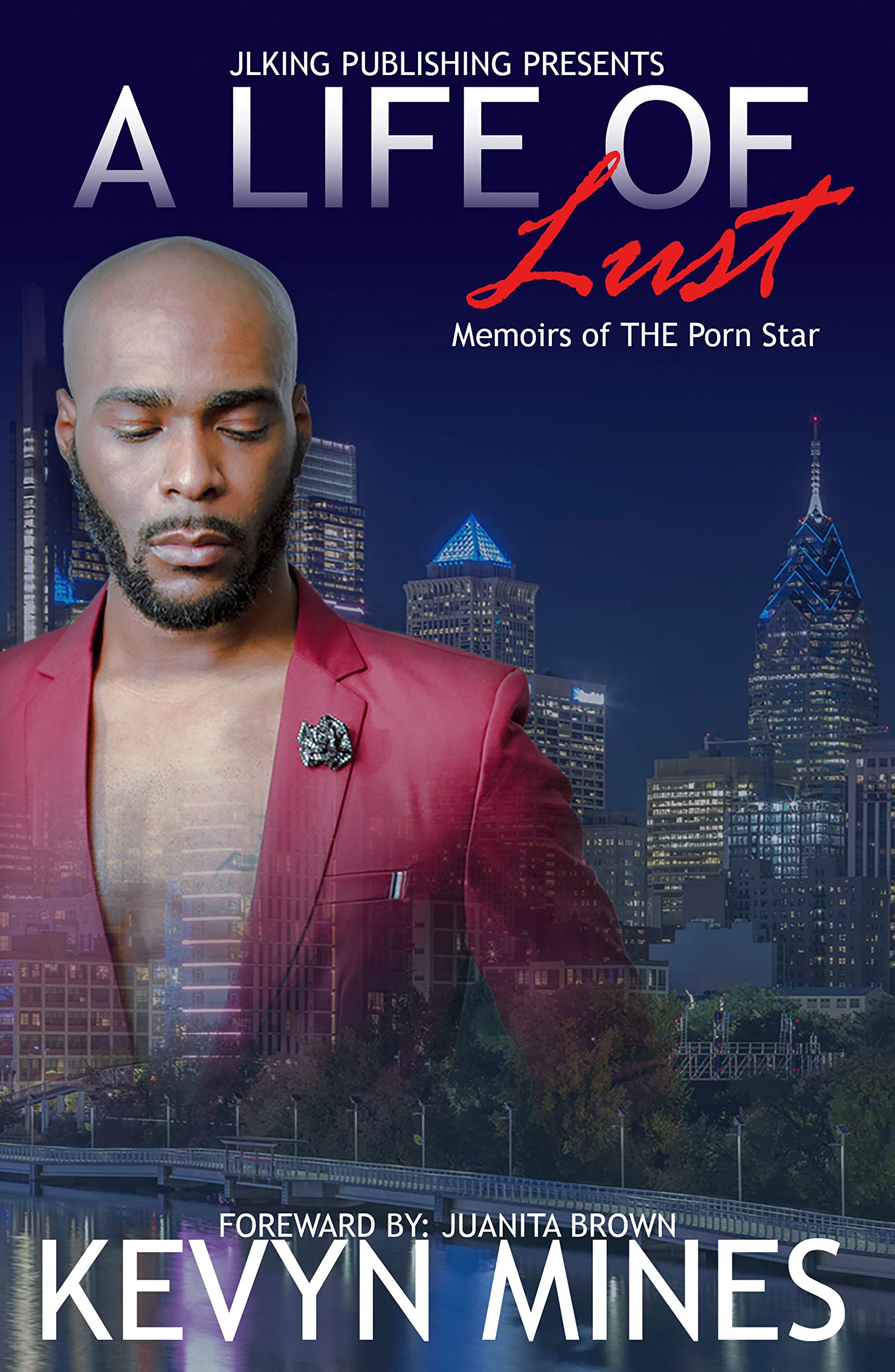 A Life of Lust : Memoirs of THE Porn Star by Kevyn Mines | Goodreads