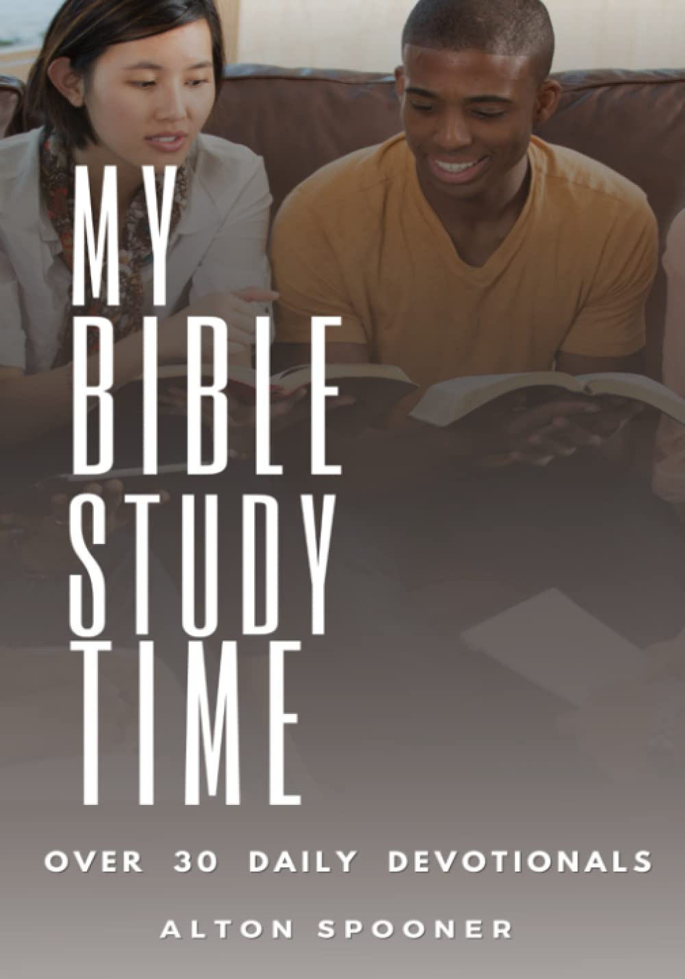My Bible Study Time: A Bible Study Workbook by Alton Spooner | Goodreads
