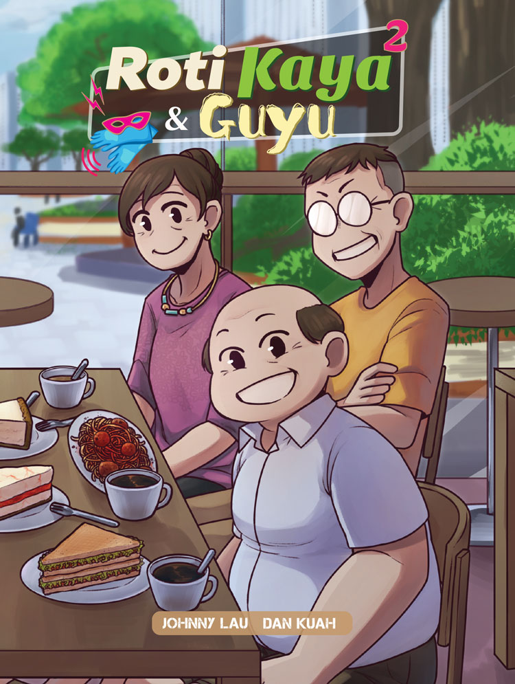 Roti Kaya Guyu #2 by Johnny Lau | Goodreads