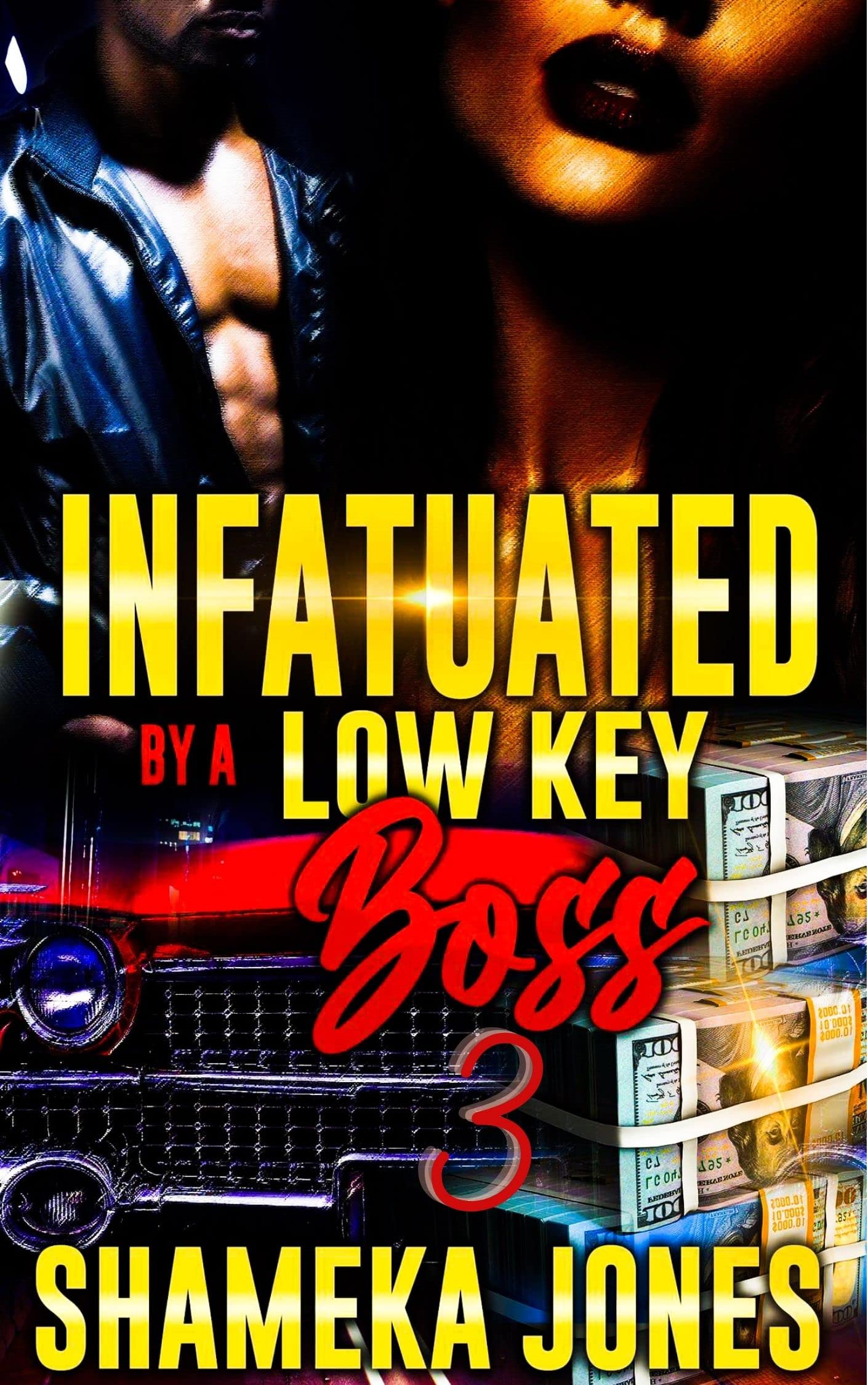 Infatuated by a Low-Key Boss 3 by Shameka Jones | Goodreads