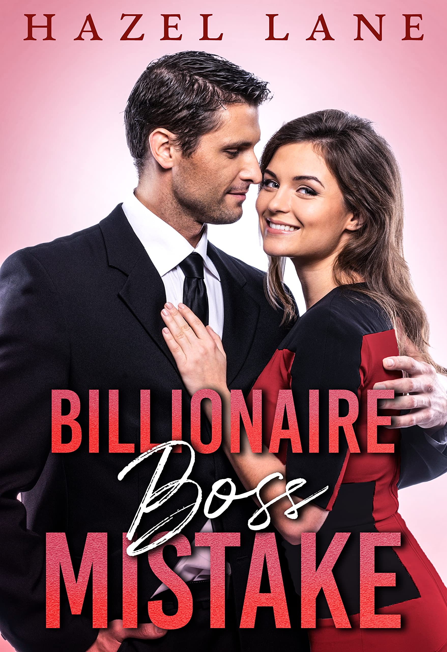 Billionaire Boss Mistake (Too Hot to Handle #3) by Hazel Lane | Goodreads