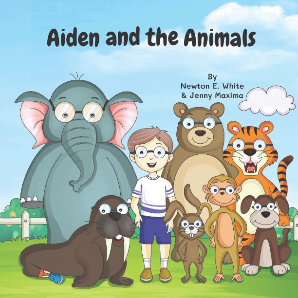 Aiden and the Animals: Book 1 - Aiden and the....Series by Newton E ...