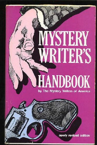 Mystery Writer's Handbook by The Mystery Writers of America | Goodreads