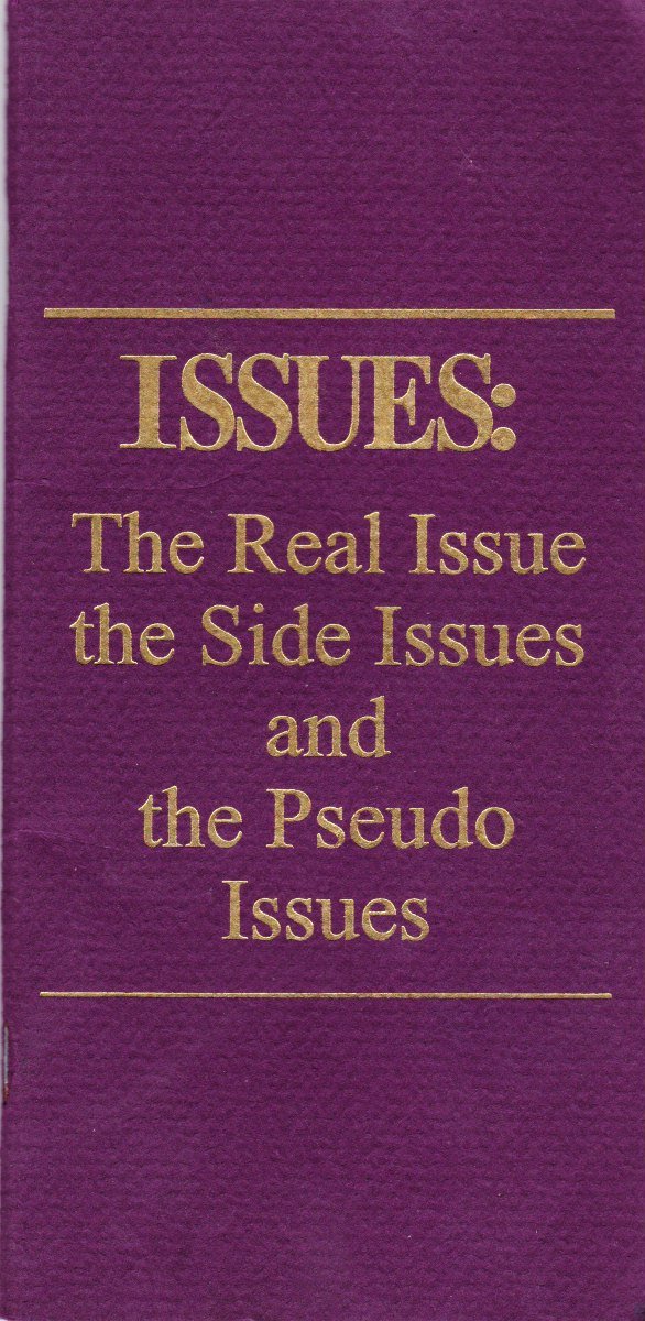 ISSUES: The Real Issue, the Side Issues, and the Pseudo Issues by Ralph ...