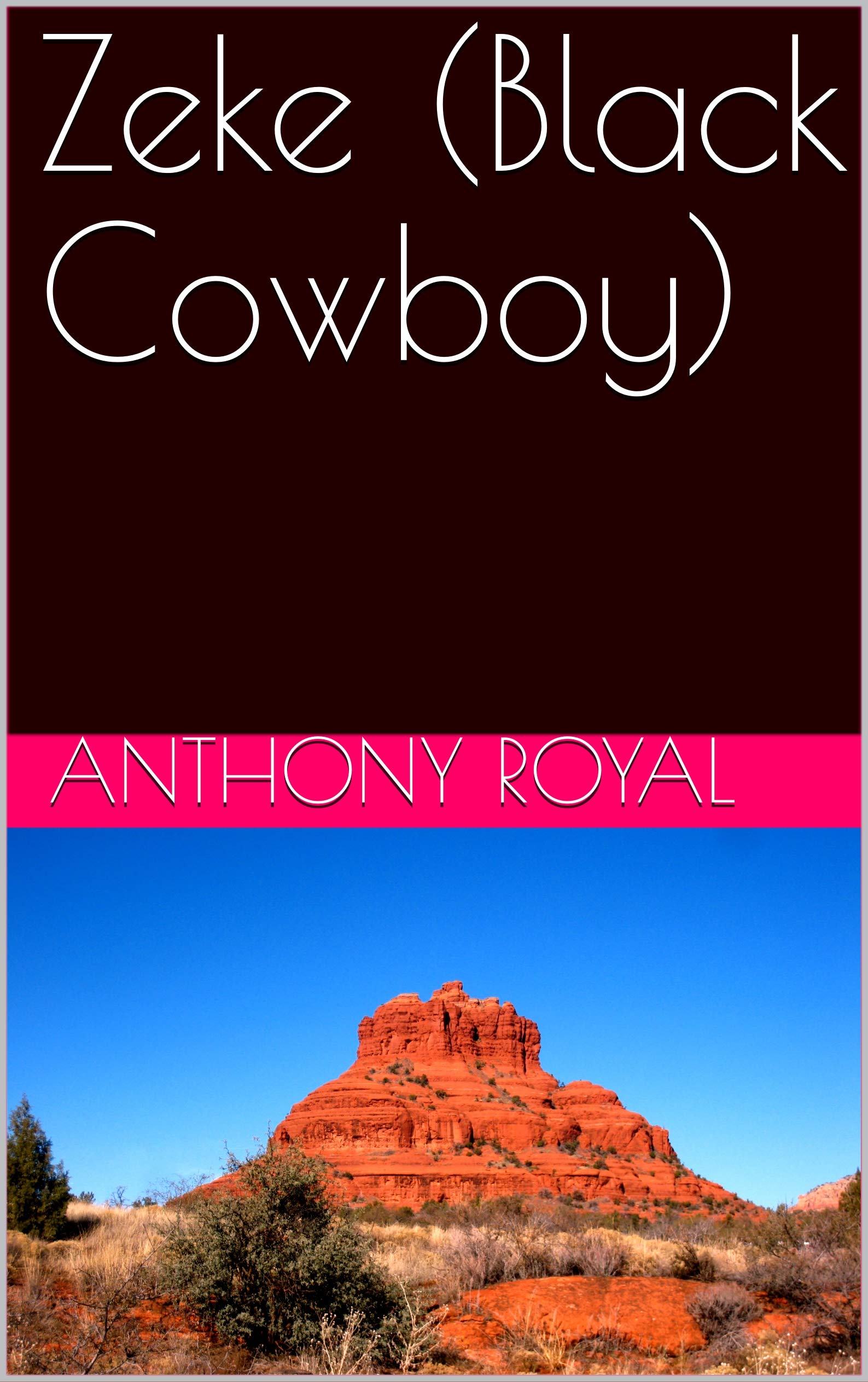 Zeke (Black Cowboy) by Anthony Royal | Goodreads