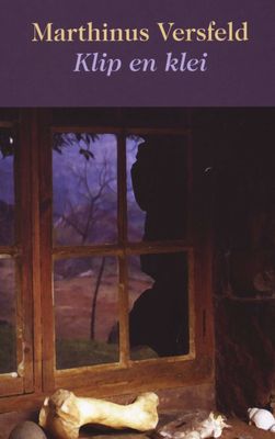 Klip En Klei (Afrikaans Edition) by Marthinus Versfeld | Goodreads